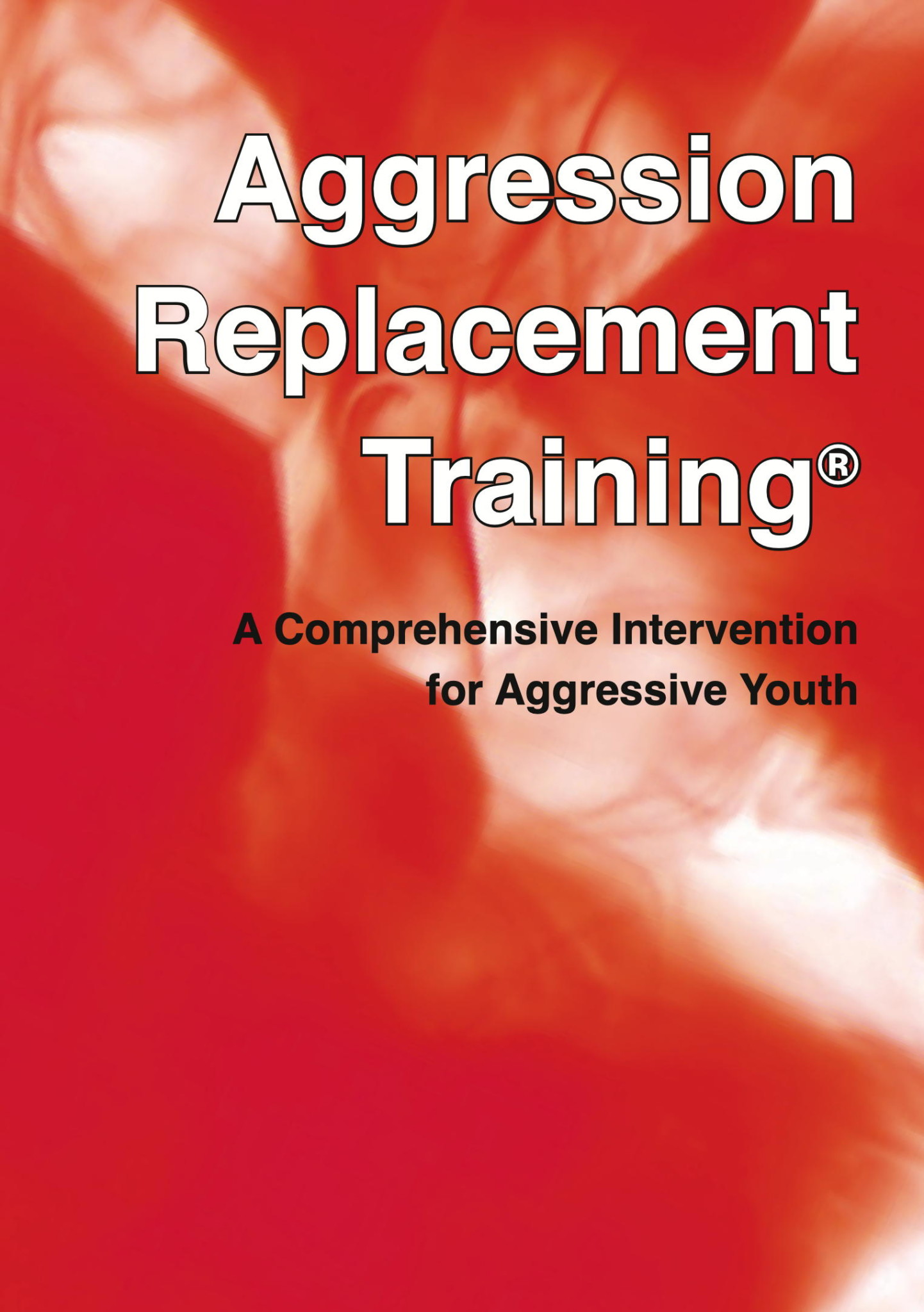 Aggression Replacement Training® - Research Press
