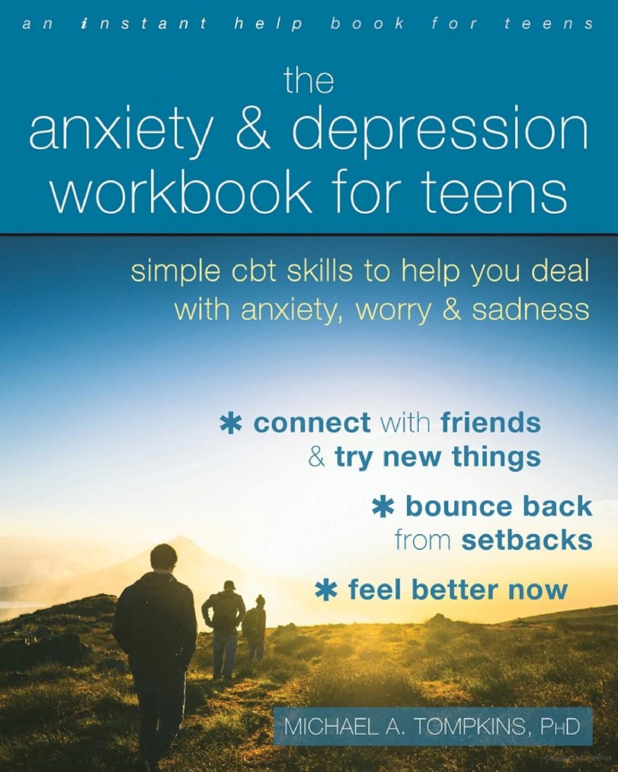 The Anxiety and Depression Workbook for Teens - Research Press